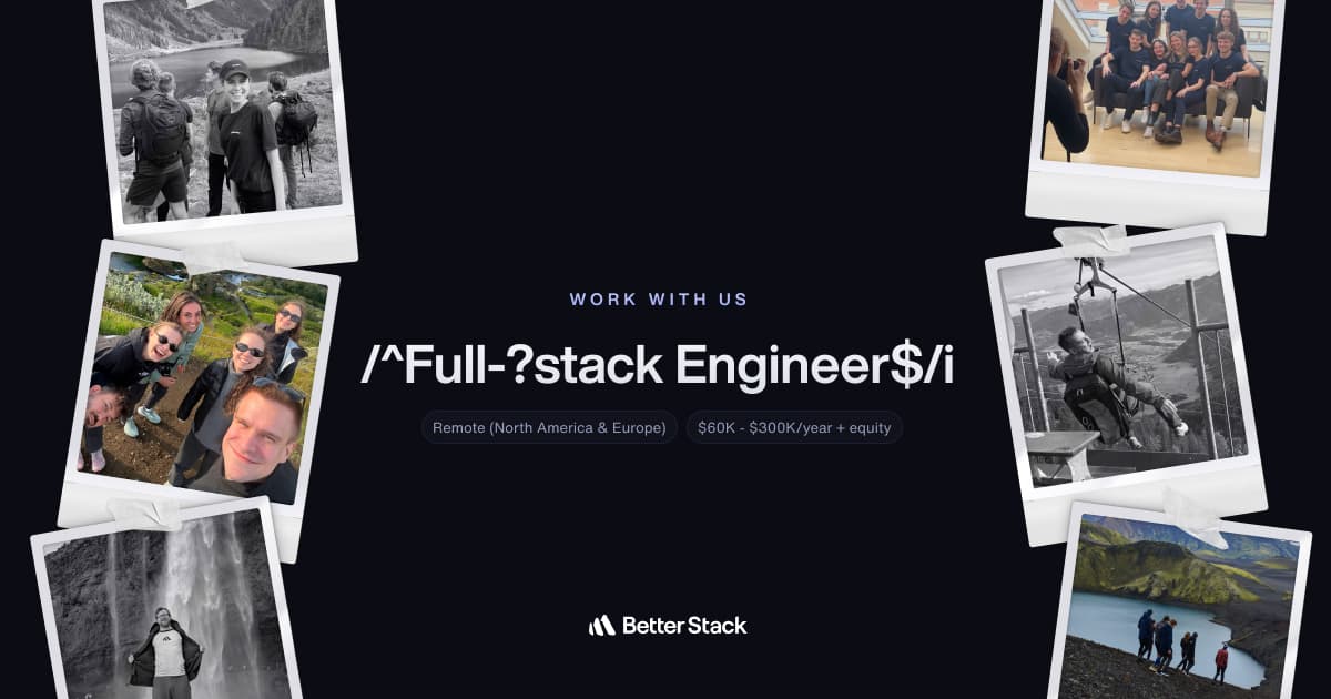 /^Full-?stack Engineer$/i | Better Stack Careers