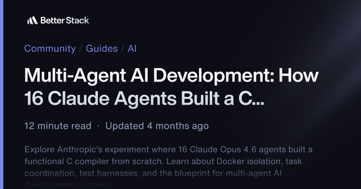 Multi-Agent AI Development: How 16 Claude Agents Built a C Compiler ...