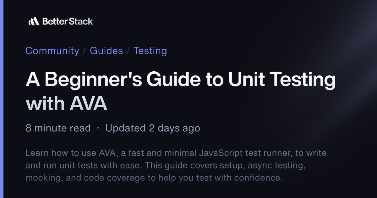 A Beginner's Guide to Unit Testing with AVA | Better Stack Community