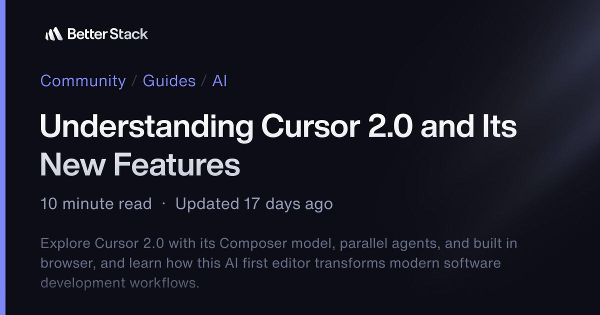 Understanding Cursor 2.0 and Its New Features | Better Stack Community