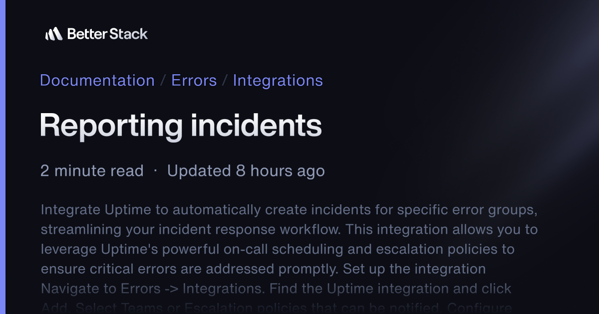 Creating incidents from errors | Better Stack Documentation