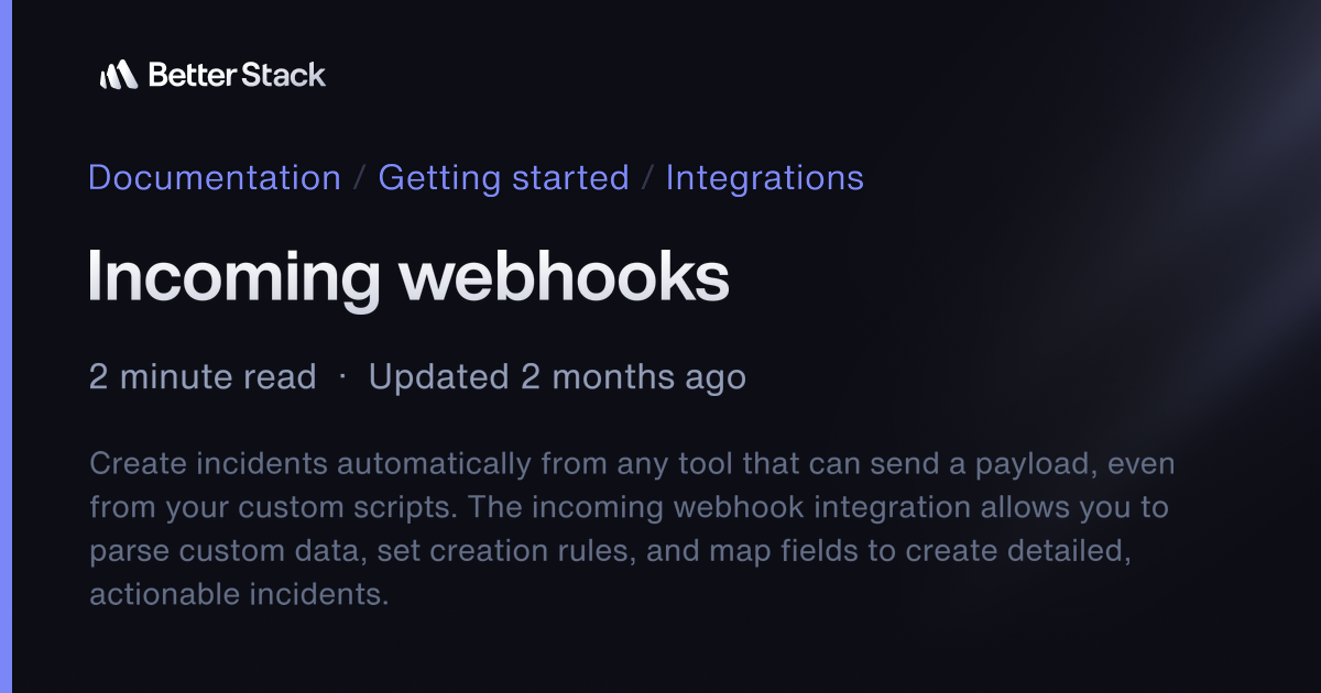 Incoming webhooks | Better Stack Documentation