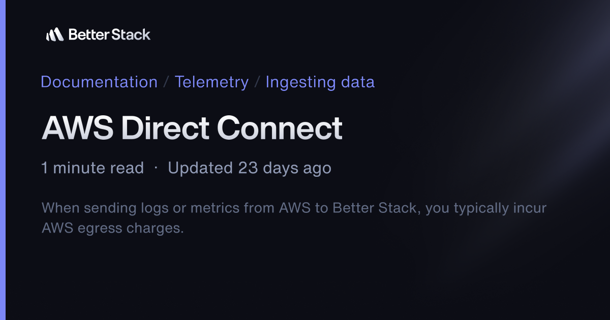 AWS Direct Connect | Better Stack Documentation