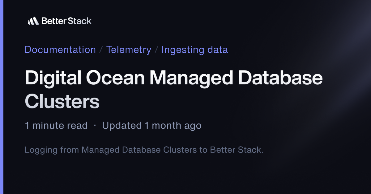 Better Stack Digital Ocean Managed Database Clusters | Better Stack ...