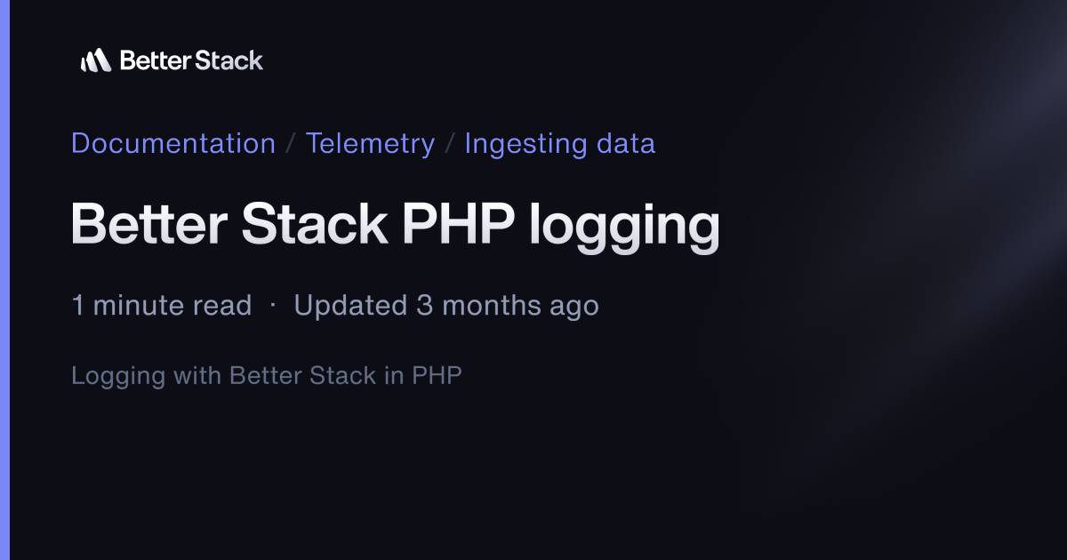 Better Stack PHP logging | Better Stack Documentation
