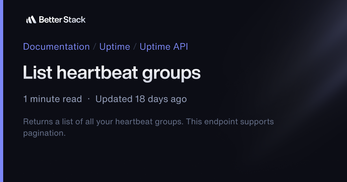 List heartbeat groups | Better Stack Documentation