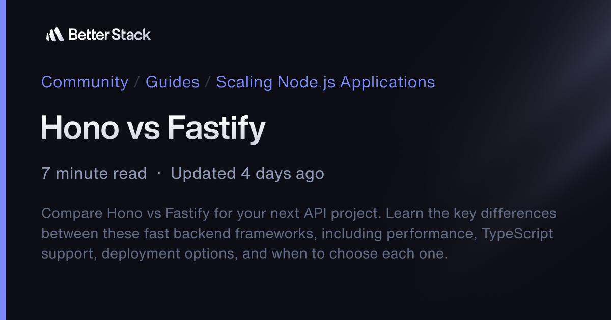 Hono vs Fastify | Better Stack Community