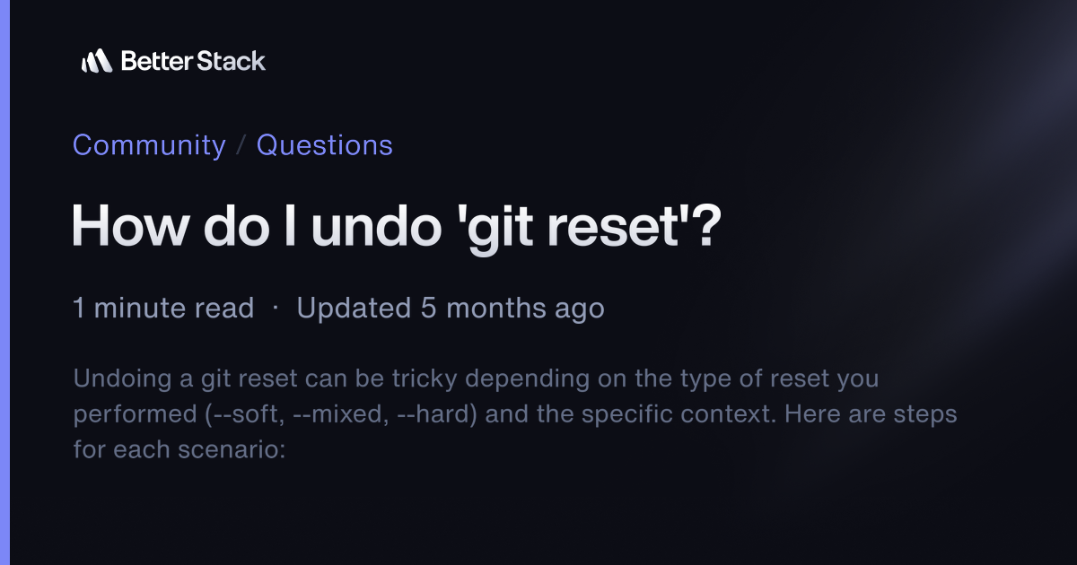 How Do I Undo git Reset Better Stack Community
