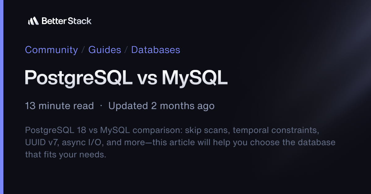 PostgreSQL vs MySQL | Better Stack Community