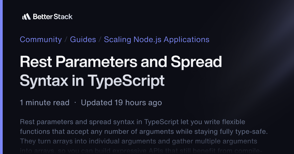 Rest Parameters and Spread Syntax in TypeScript | Better Stack Community