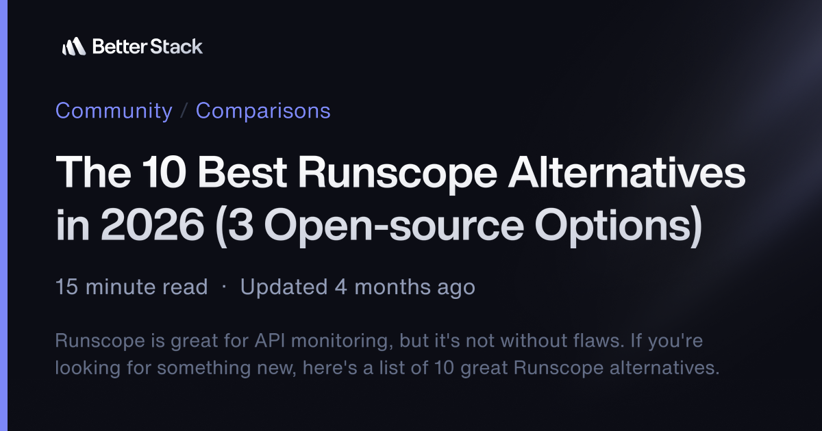 The 10 Best Runscope Alternatives in 2025 (3 Open-source Options ...