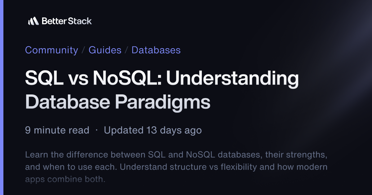 SQL vs NoSQL: Understanding Database Paradigms | Better Stack Community