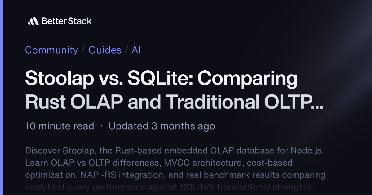 Stoolap vs. SQLite: Comparing Rust OLAP and Traditional OLTP Databases ...