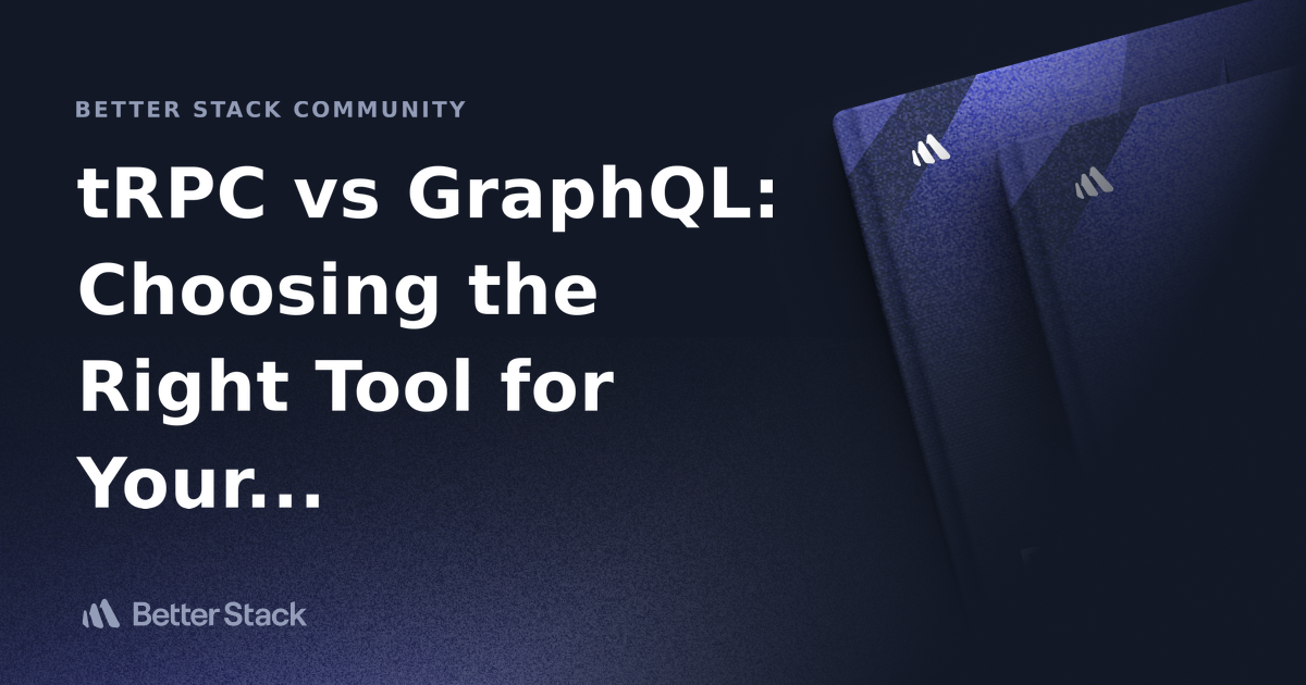 Trpc Vs Graphql Choosing The Right Tool For Your Typescript Apis