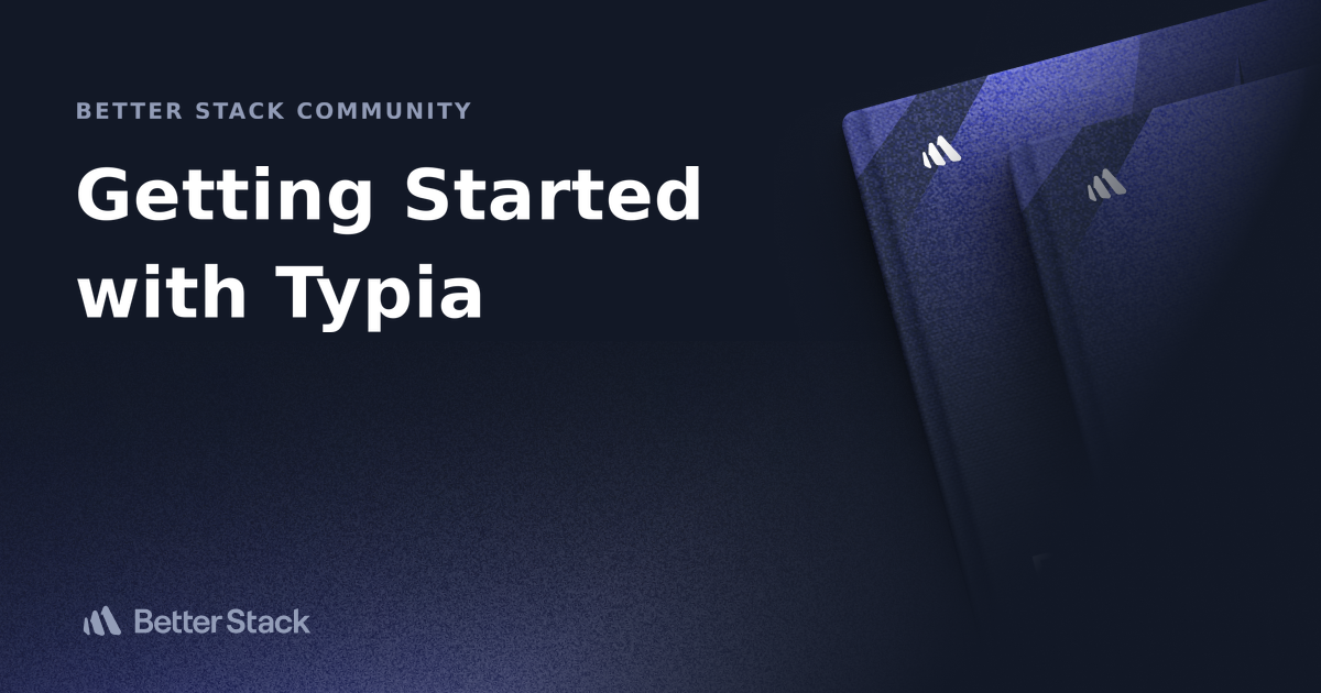 Getting Started with Typia | Better Stack Community
