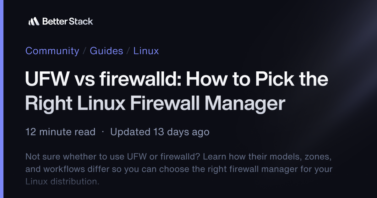 UFW vs firewalld: How to Pick the Right Linux Firewall Manager | Better ...