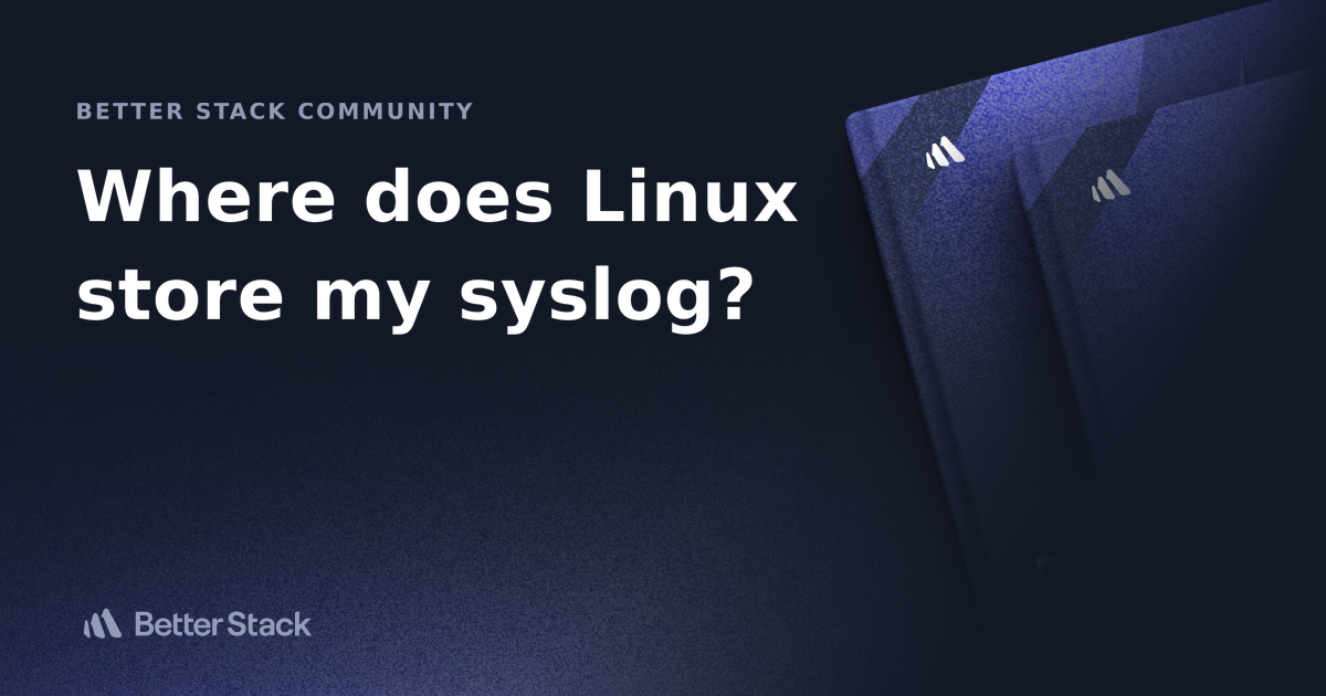 Where Does Linux Store My Syslog Better Stack Community 8035